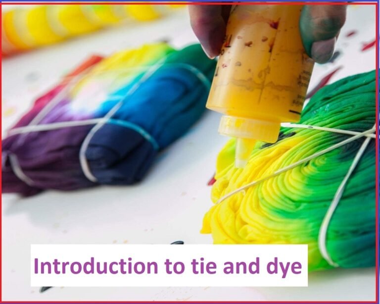 Quick Introduction To Tie And Dye! - Practical Textile