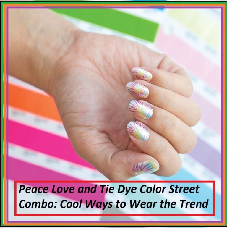 Peace Love and Tie Dye Color Street Combo: Cool Ways to Wear the Trend ...